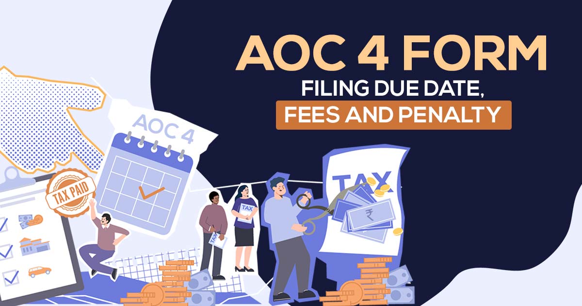 AOC 4 Form Filing Due Date Fees And Penalty CA Portal AOC 4 Form Filing Due Date Fees And Penalty CA Portal