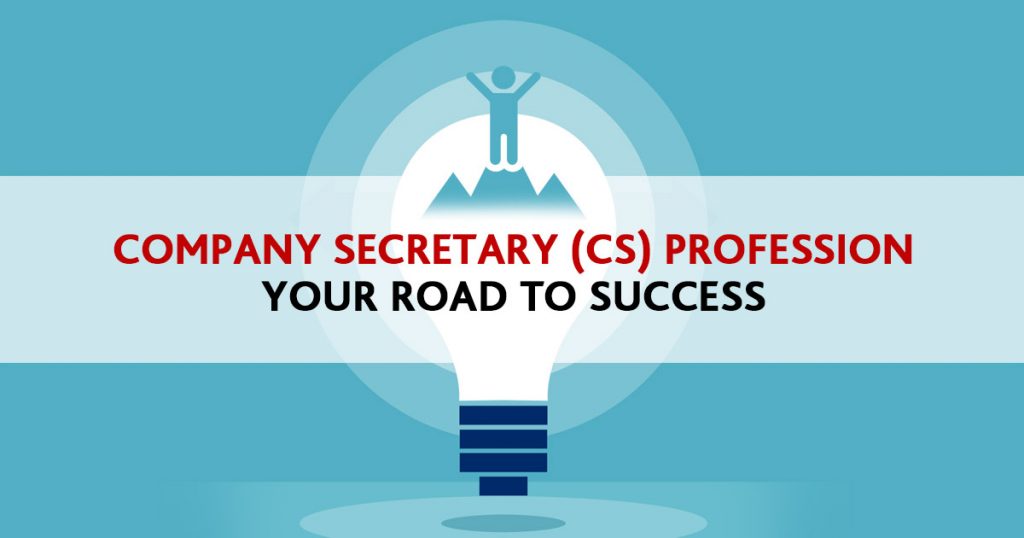 Company Secretary (CS) Profession - Your Road to Success
