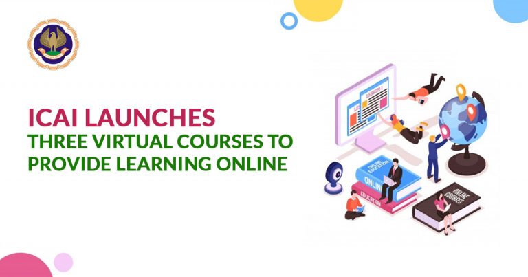 ICAI launches Three Virtual Courses to provide Learning Online