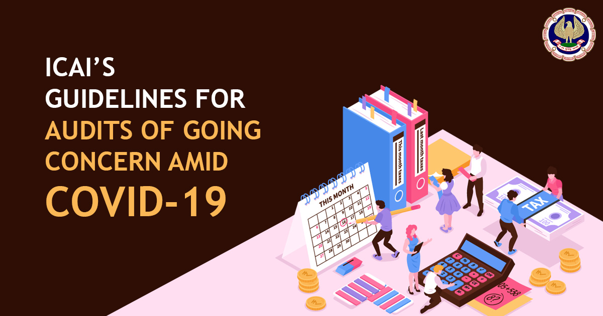 ICAI’s Guidelines for Audits of Going Concern amid COVID-19