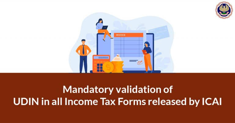 Mandatory validation of UDIN in all Income Tax Forms released by ICAI