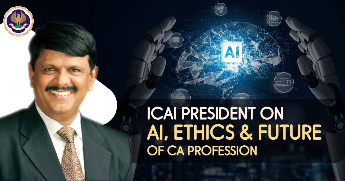 ICAI President Unveils AI and Global Reforms for Accounting