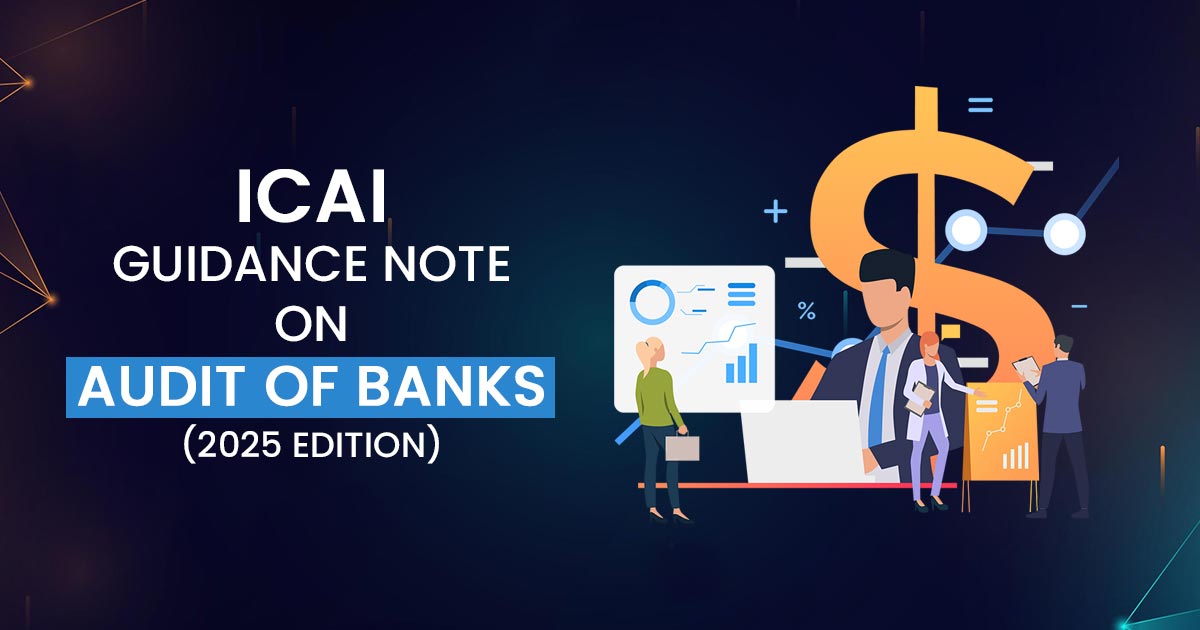 ICAI Updates Guidance Note on Bank Audits With Edition 2025
